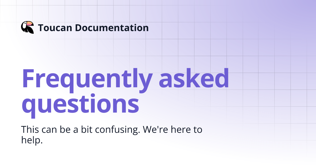 Frequently asked questions | Toucan Documentation