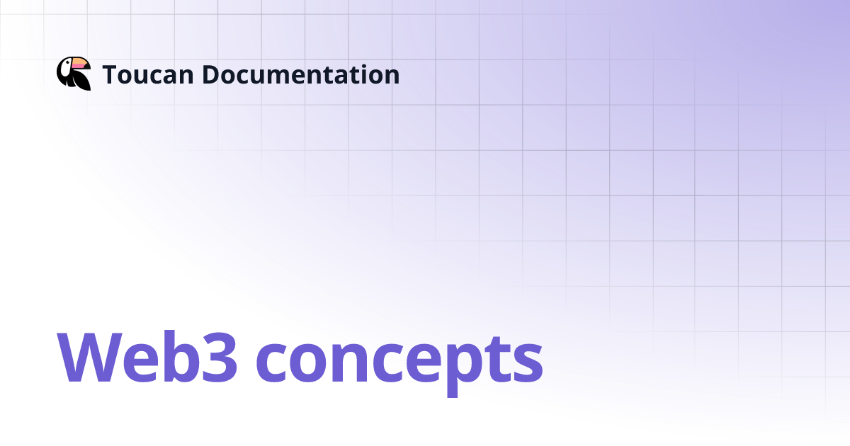 Web3 concepts | Toucan Documentation